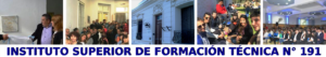 CARRERAS – Instituto Superior de Formación Técnica N° 191